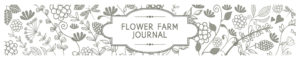 Flower Farm Journal Website Banner - Country Blooms Flower Farm